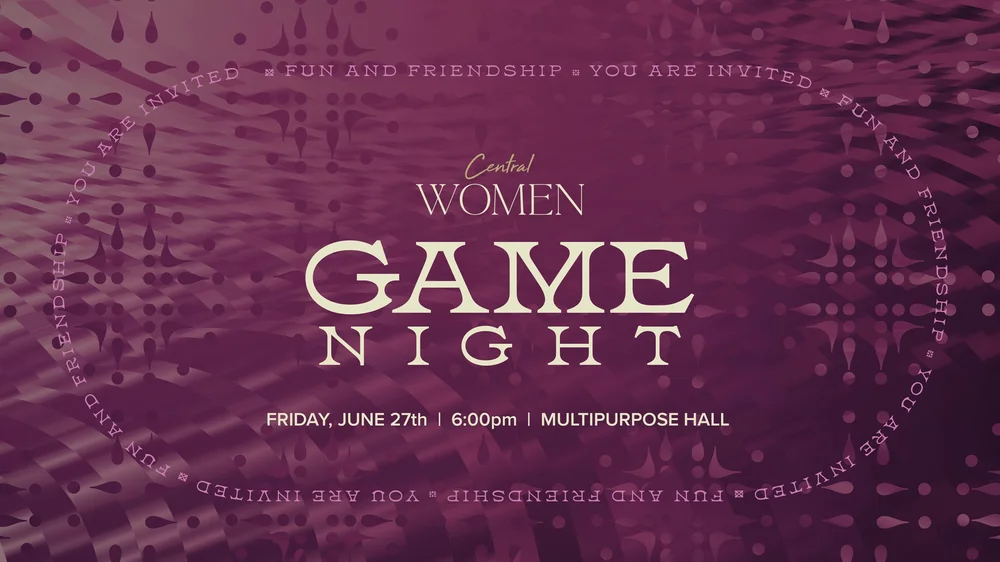 Central Women Game Night — Central Assembly