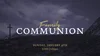 Family Communion — Central Assembly