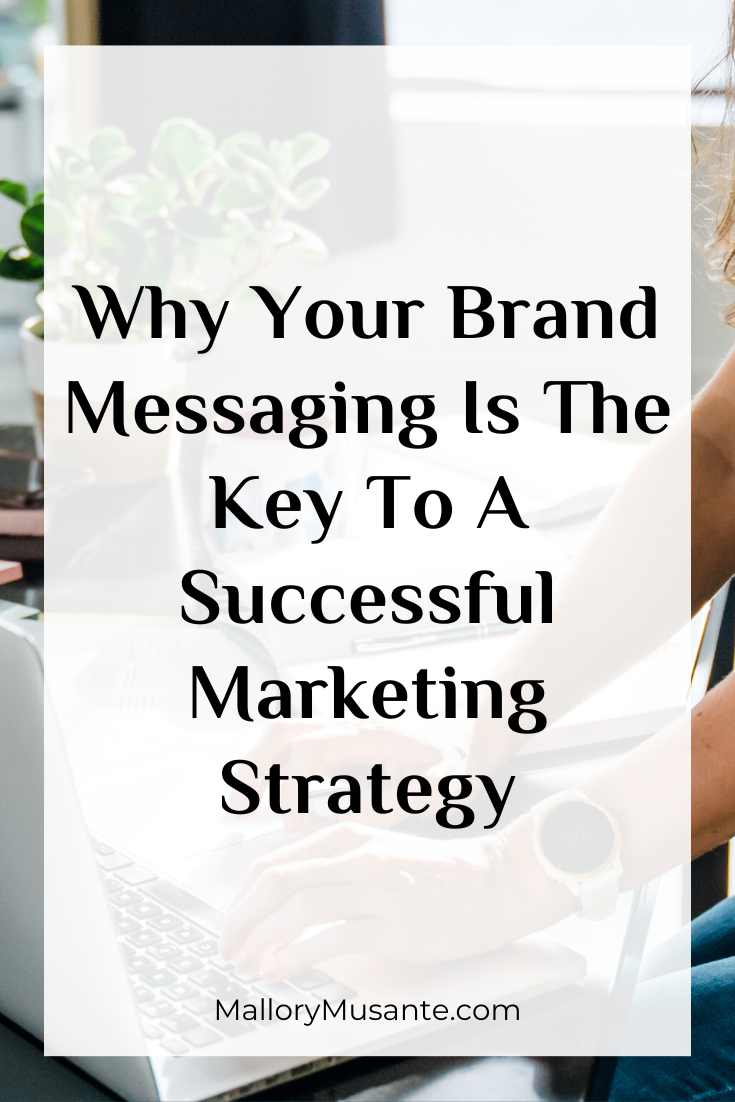 Why Brand Messaging Is The Key To A Successful Marketing Strategy