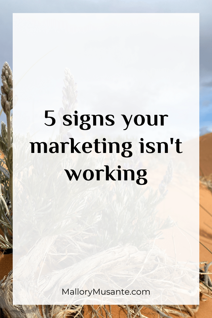 5 Signs Your Marketing Isn't Working