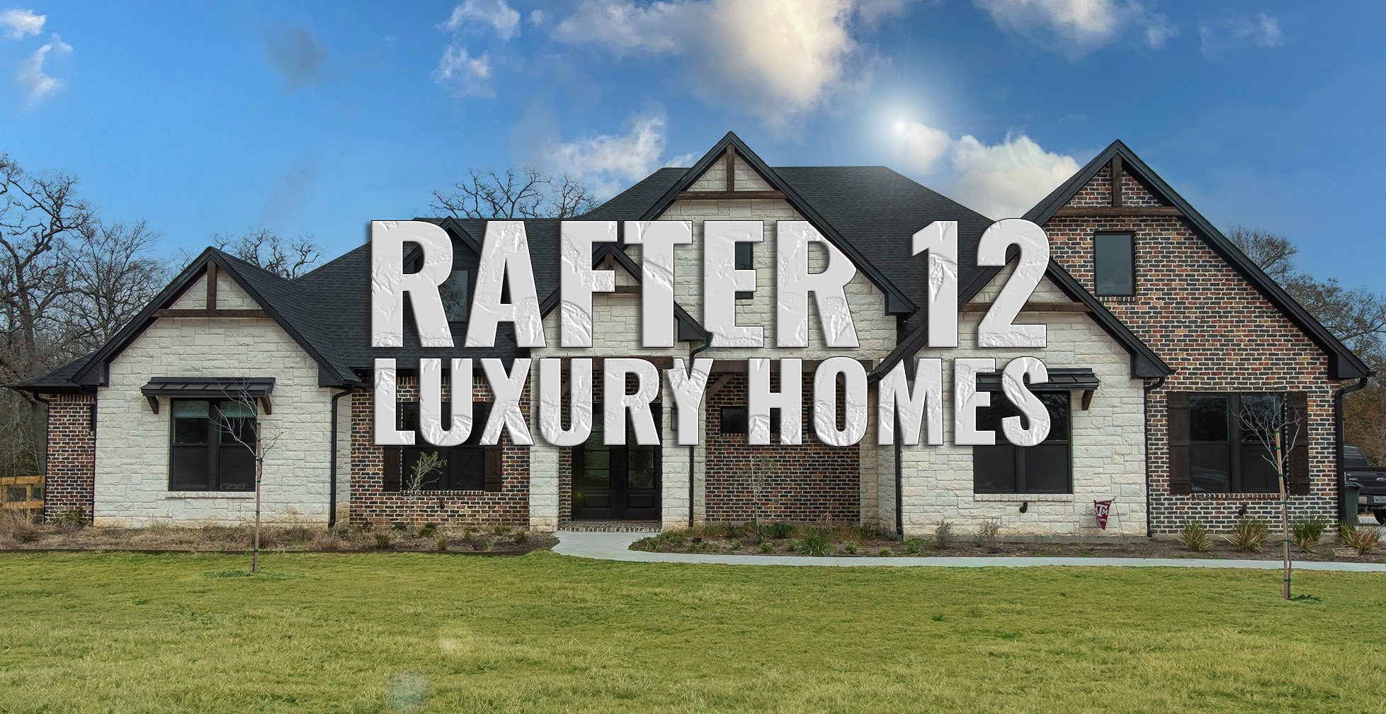 Rafter 12 Luxury Homes