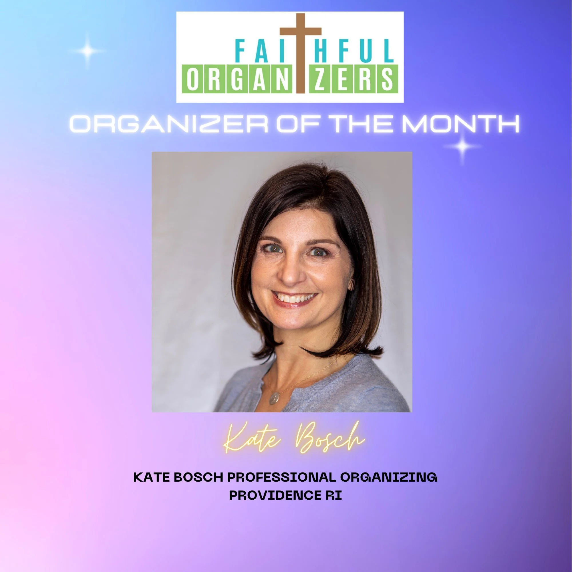 Faithful Organizer: Kate Bosch | Faithful Organizers