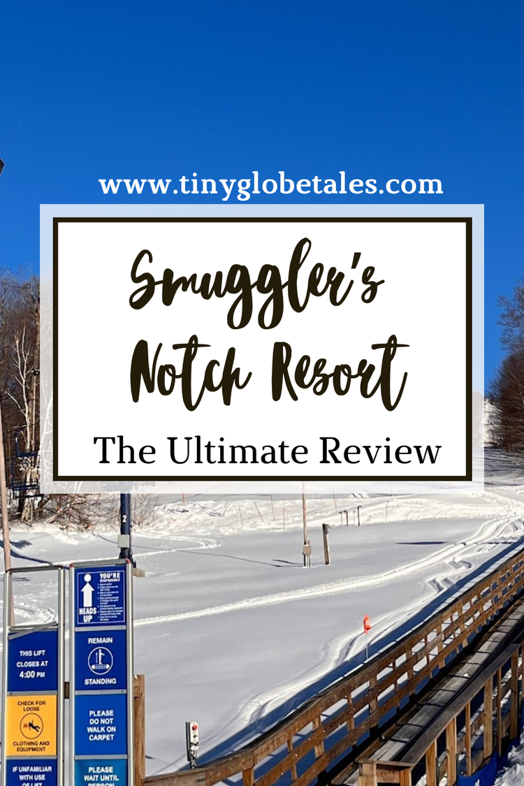 The Ultimate Smugglers’ Notch Resort Review — TINY GLOBE TALES