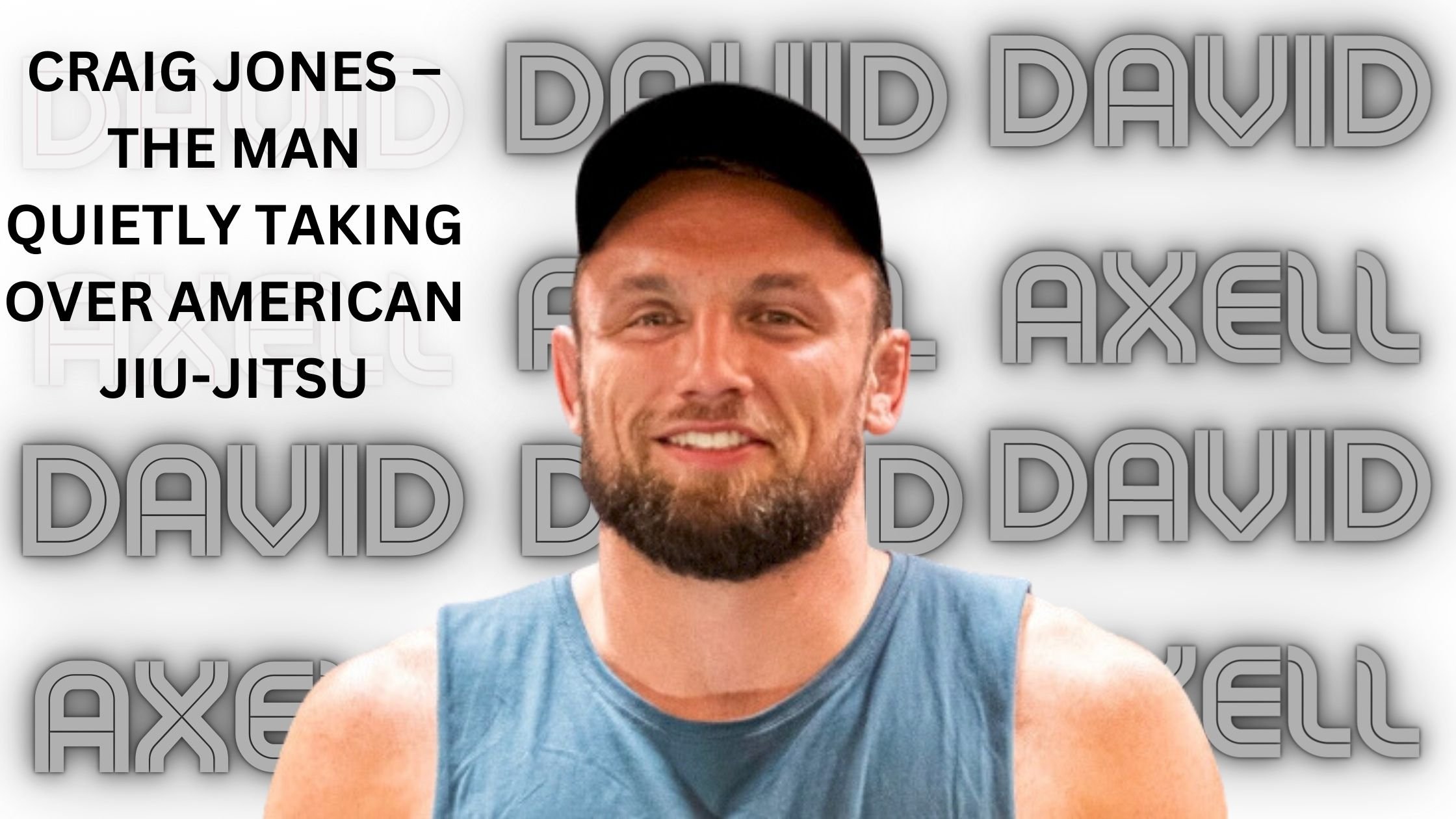 Craig Jones: The Unstoppable Force in American Jiu Jitsu - Stats ...