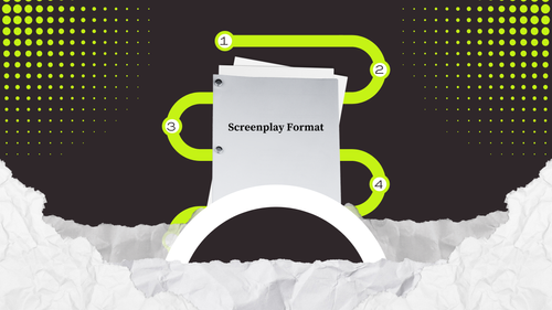 Screenplay Format: A Step-by-Step Guide with Examples