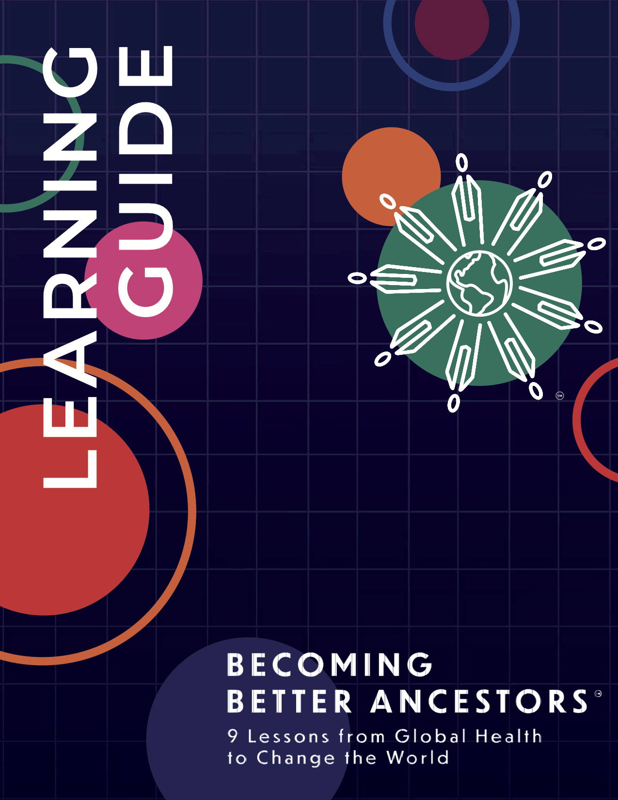 Curriculum Guides — Becoming Better Ancestors: 9 Lessons to Change The World