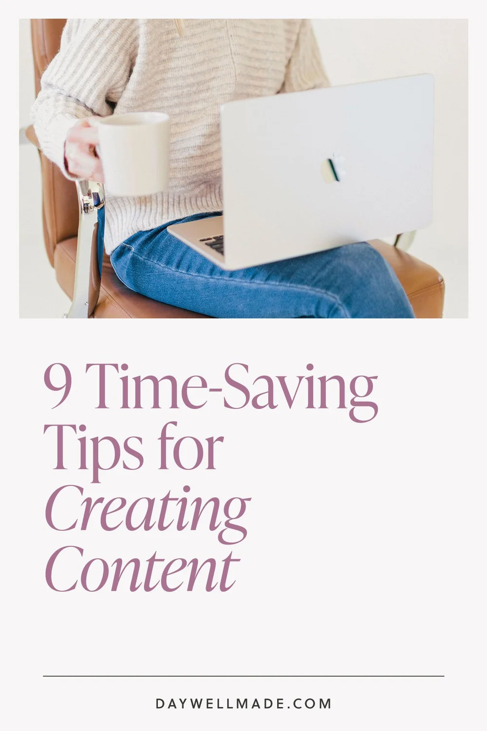 Day Well Made | Evansville Website Design | 9 Time-Saving Tips for ...