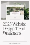 Day Well Made Website Design Studio | 2025 Website Design Trend Predictions