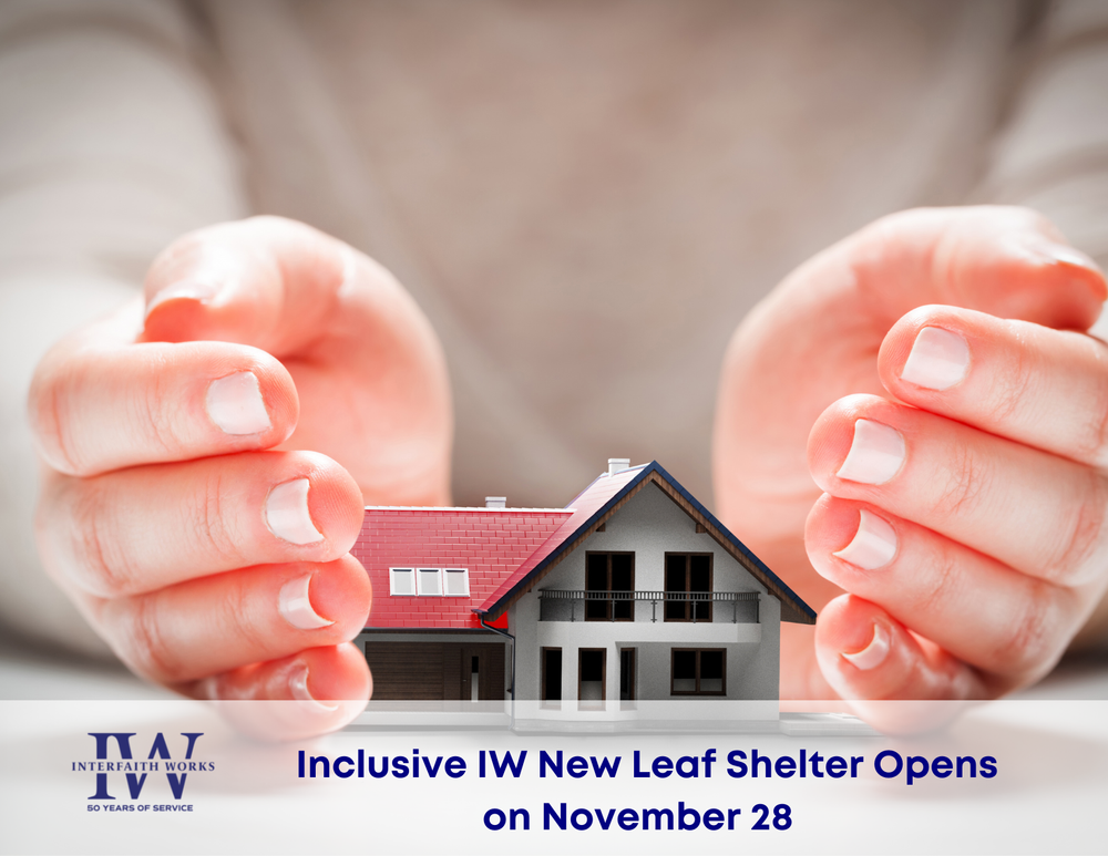 Inclusive IW New Leaf Shelter Opens on November 28 — Interfaith Works