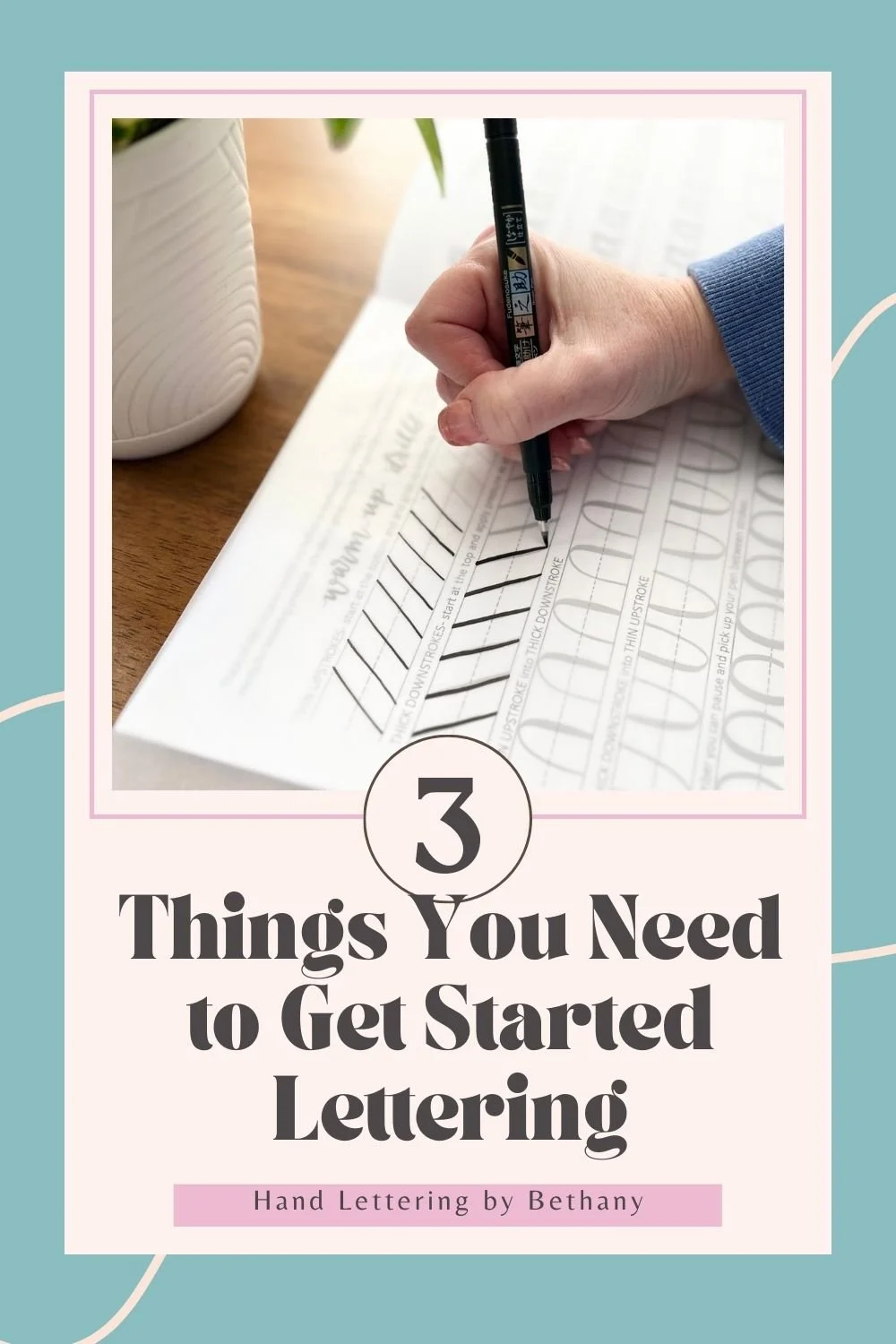 How to Start Learning Lettering — Hand Lettering by Bethany