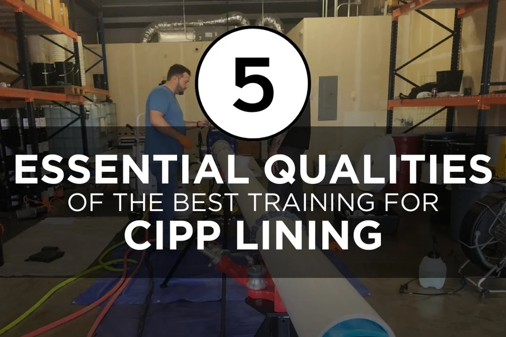 The 5 Essential Qualities of the Best Training for CIPP Lining — T3 ...