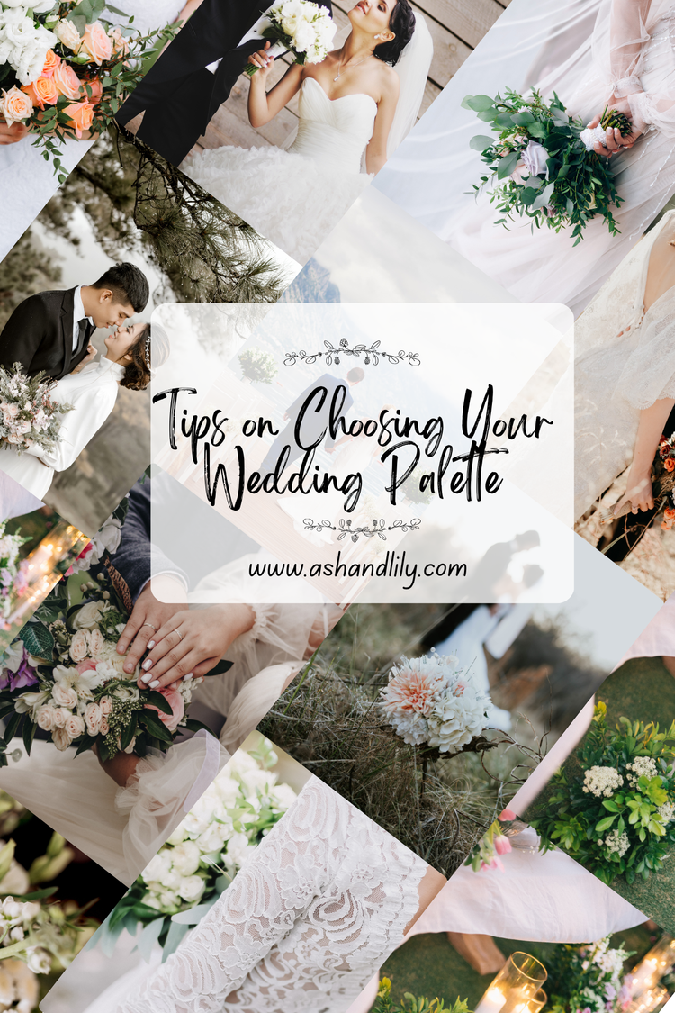Tips on Picking Your Wedding Color Palette — ASH + LILY — Truckee ...