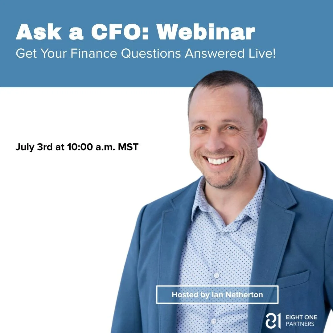 Ask a CFO Webinar — Eight One Partners, LLC