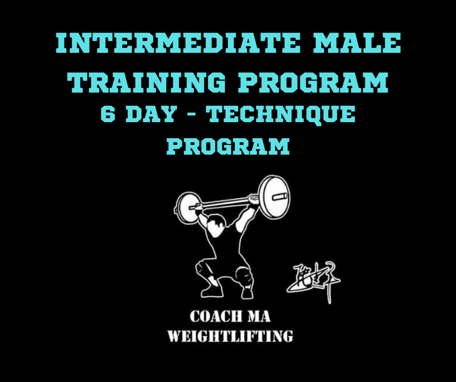 6 Days 4 Weeks Intermediate Male Training Program — Ma Weightlifting