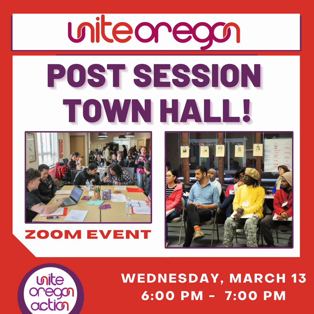 Post Session Town Hall — Unite Oregon