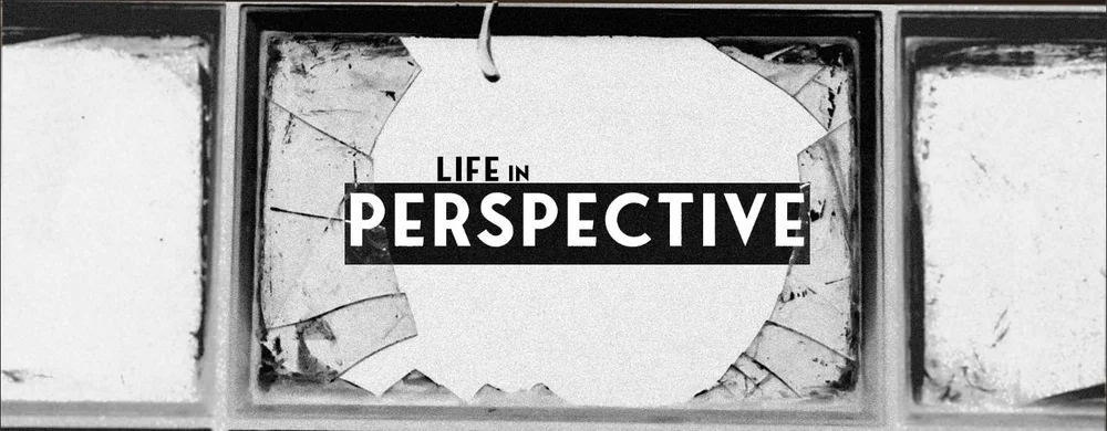 GoneClements - Blog - Life in Perspective