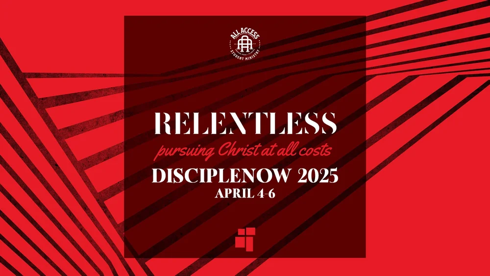 DiscipleNow — First Baptist Church of Orange Park