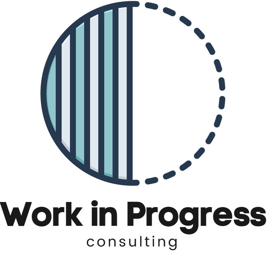 Work in Progress Consulting | Work In Progress Consulting