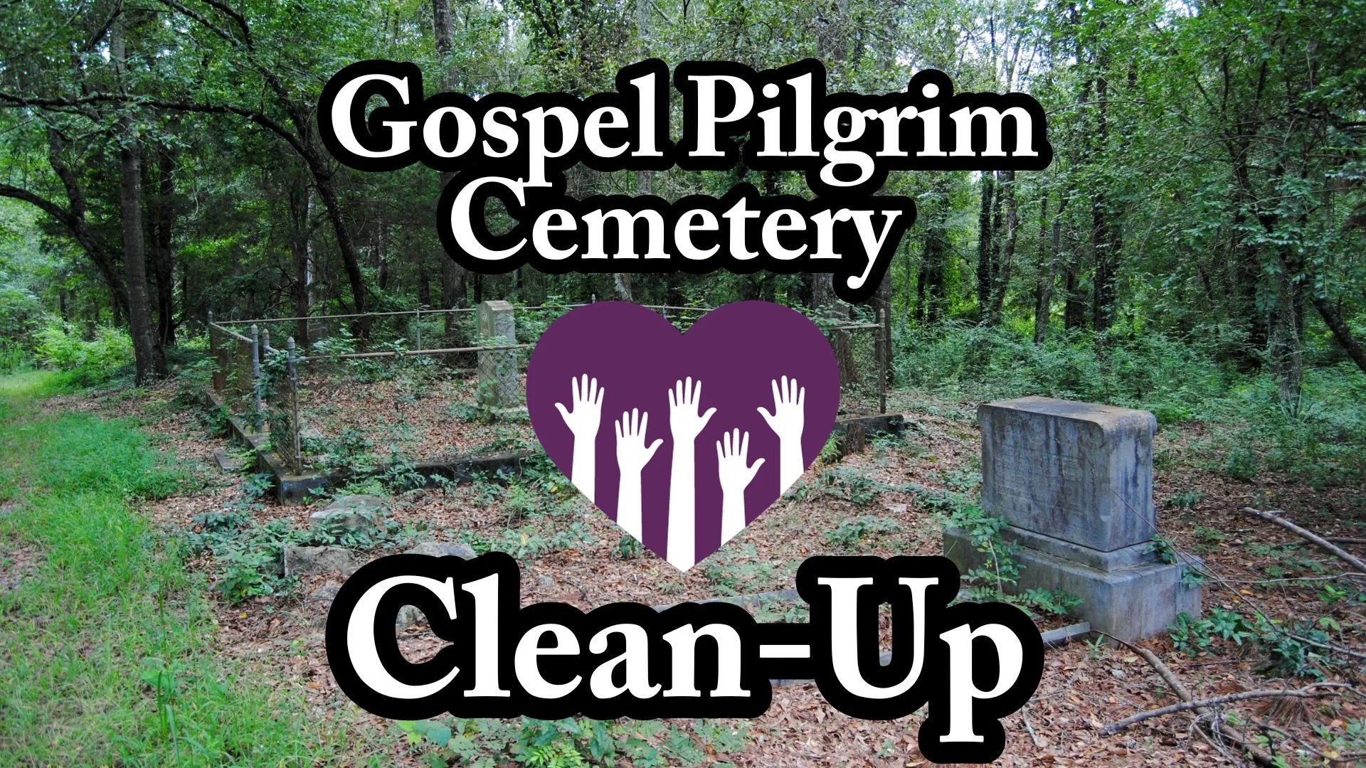 Gospel Pilgrim Cemetery Clean-up — Historic Athens