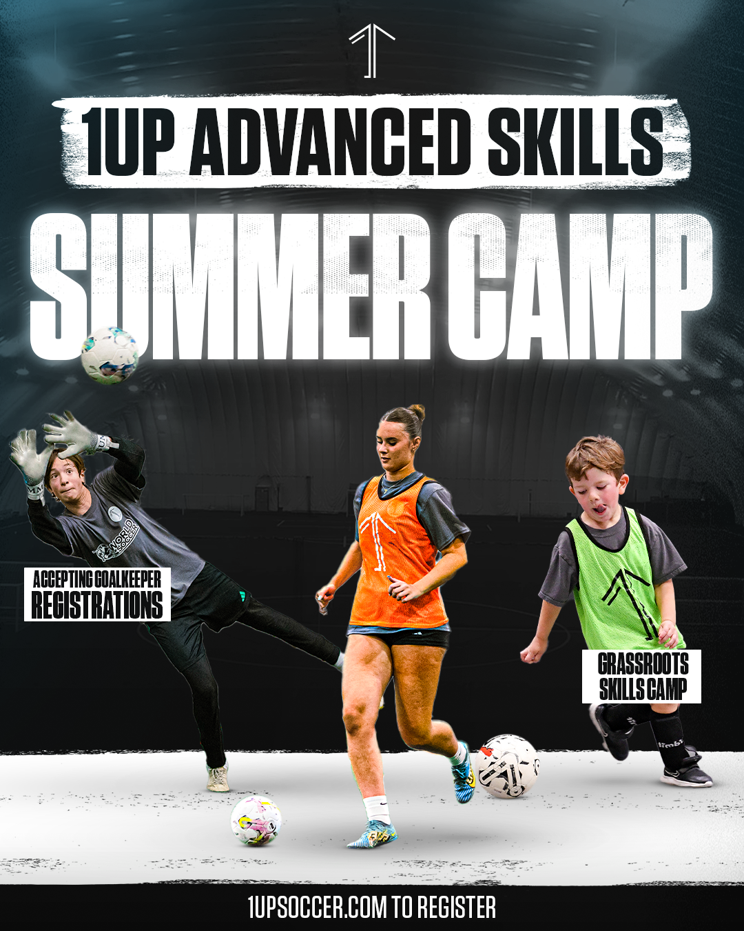 1UP Advanced Skills Camp & Grassroots Camp! - Summer 2026 — 1UP Soccer
