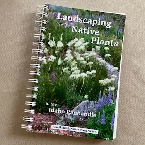 Landscaping with North Idaho Native Plants Guide — KNPS