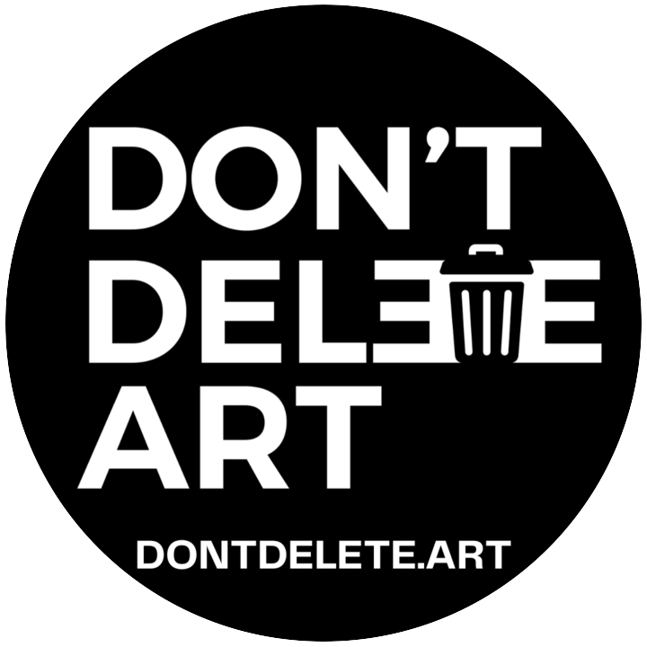 Don't Delete Art | Join the Fight for Artistic Freedom Online