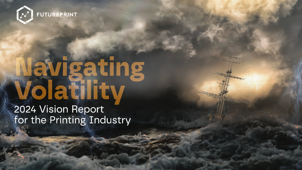 The FuturePrint Vision Report 2024 ‘Navigating Volatility’: Key Themes ...