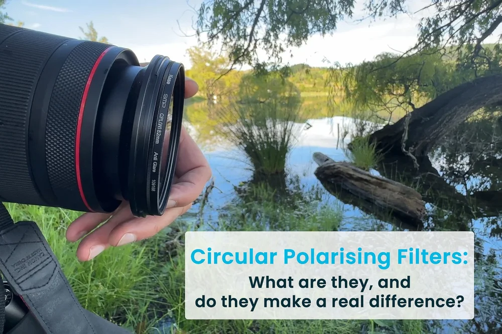 Circular Polarising Filter (CPL) - What is it and does it make a difference? by Jos Buurmans
