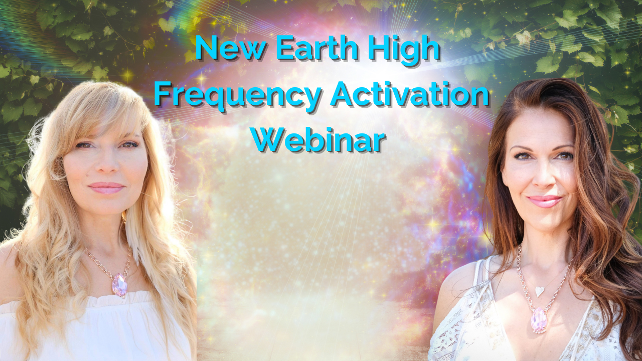 New Earth High-Frequency Activation Webinar — Keleena New Earth High-Frequency Activation Webinar — Keleena
