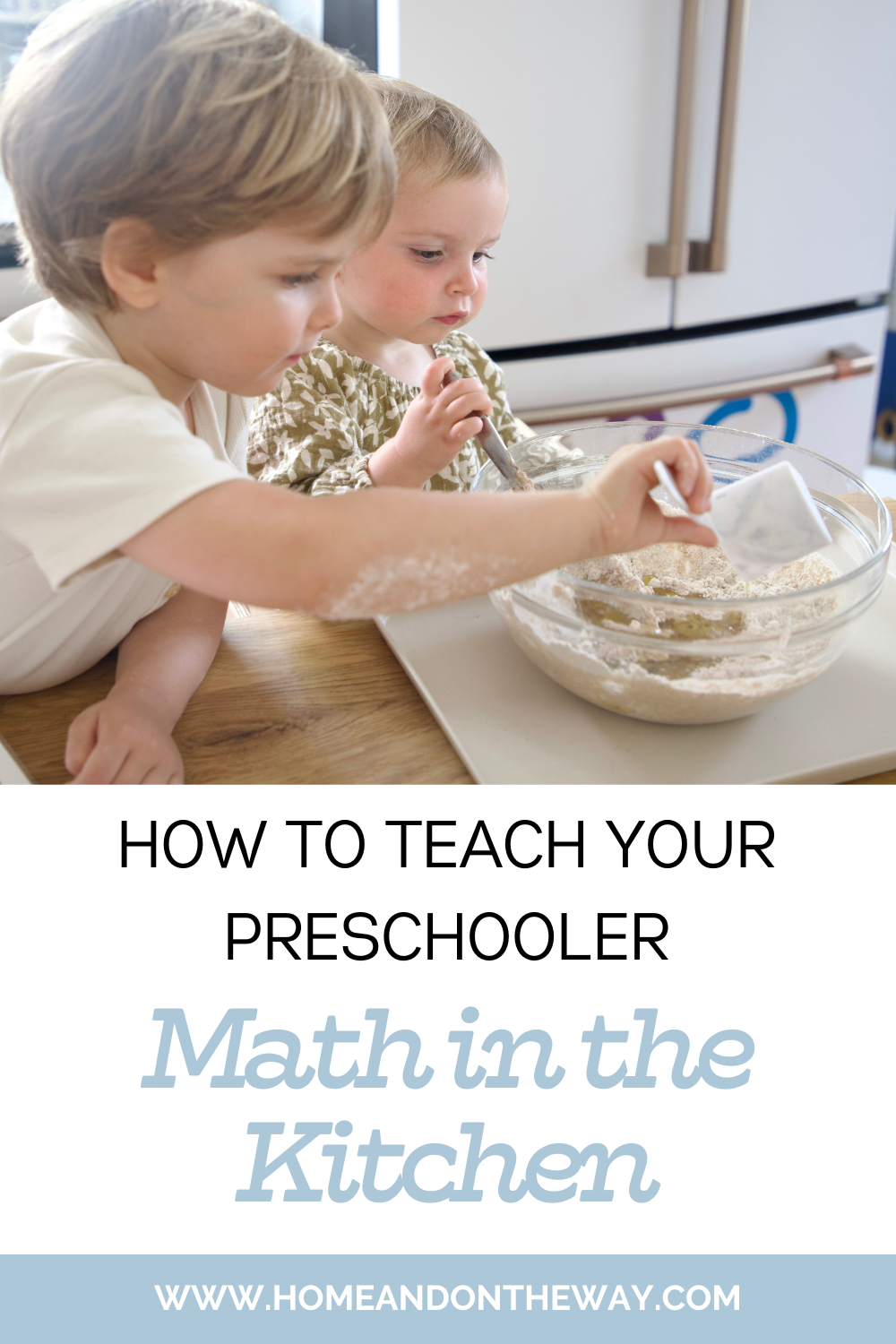Incorporating Math in the Kitchen with a Preschooler — Home and on the Way