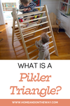 What is a Pikler Triangle? (and our favorites) — Home and on the Way