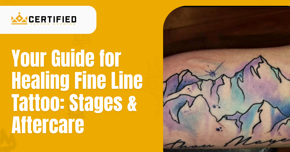 Fine Line Tattoo Healing Guide – Stages, Tips & Aftercare — Certified ...