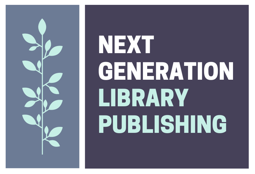 Next Generation Library Publishing