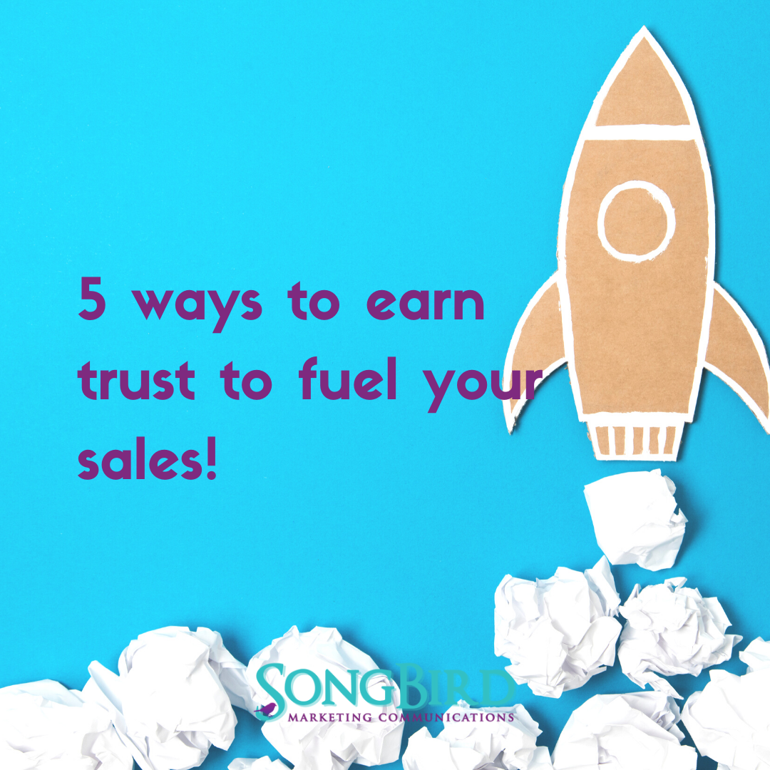 5 ways to earn trust to fuel your sales — Marketing & PR services ...