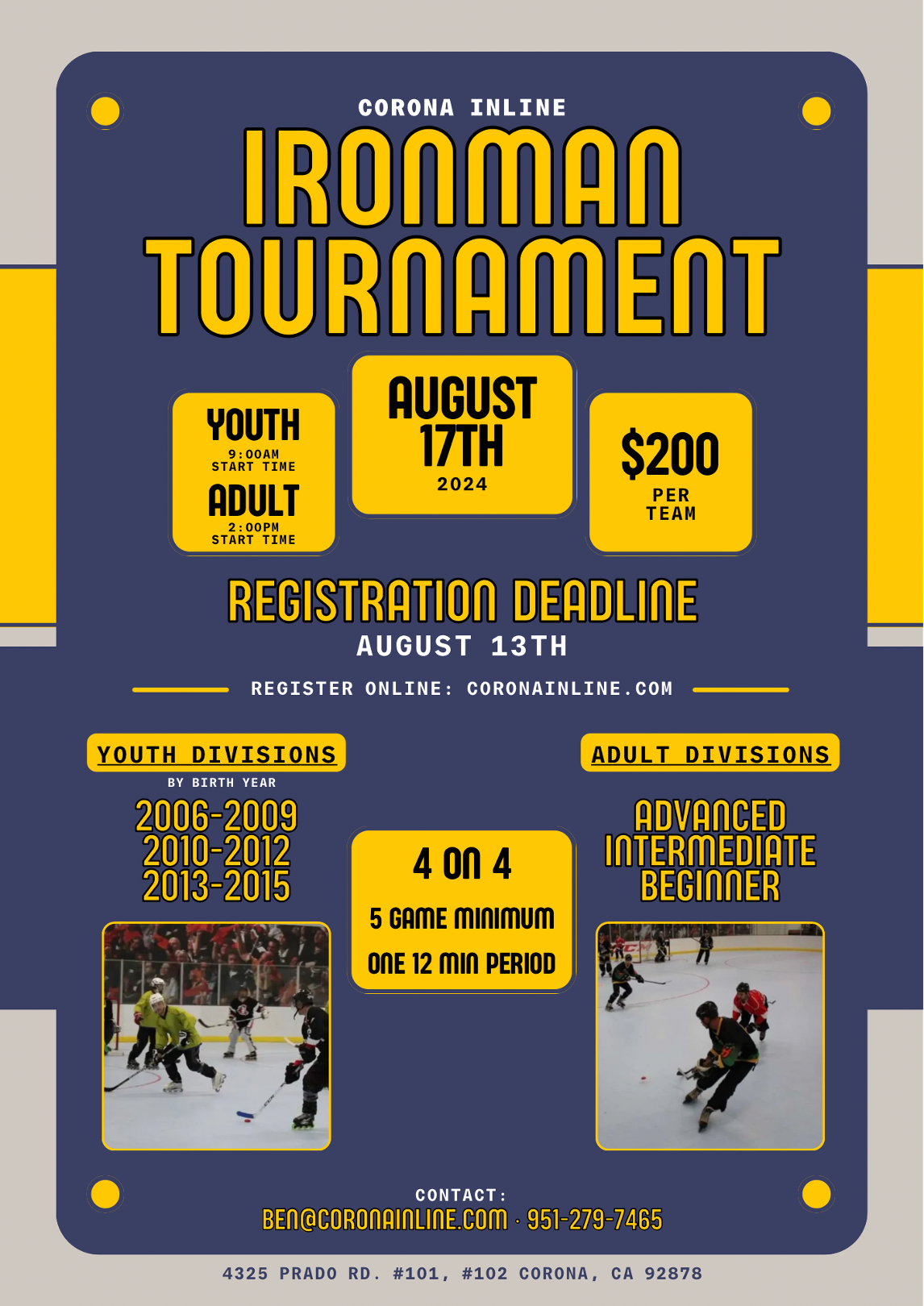 Ironman Hockey Tournament — Corona Inline
