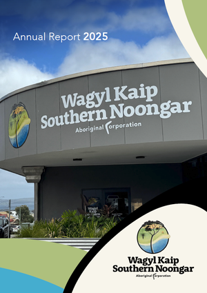 Annual reports | Explore Noongar Reports Today — Wagyl Kaip Southern ...