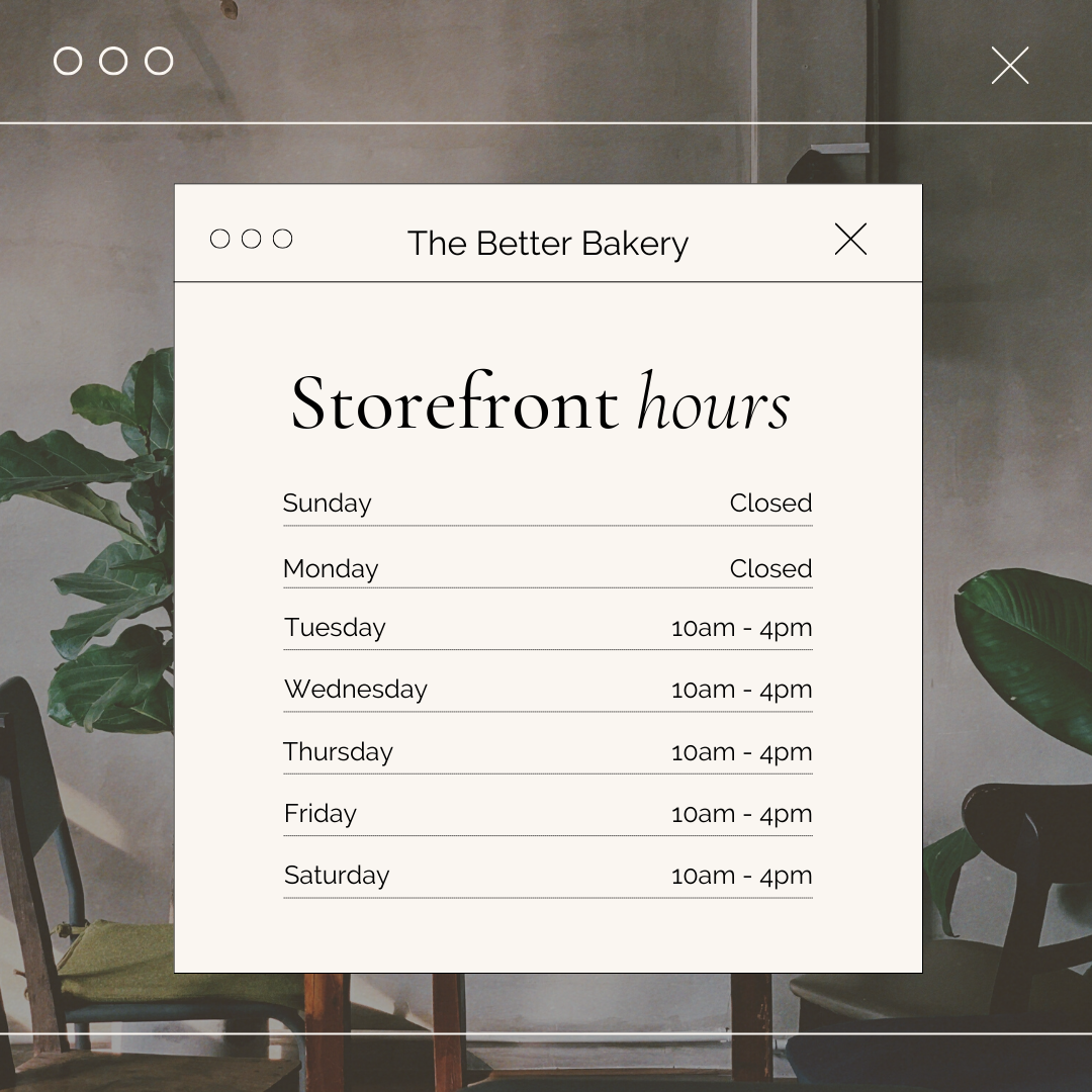 Hours & Contact — The Better Bakery