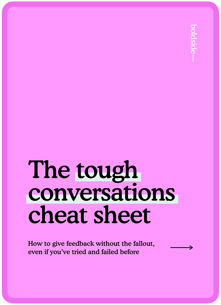 Tough Conversations Cheat Sheet Feedback Without Fallout Boldside