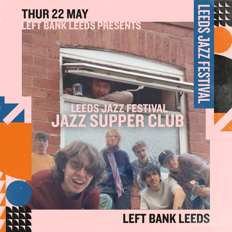 Jazz Supper Club I Leeds Jazz Festival — Leeds Jazz Festival