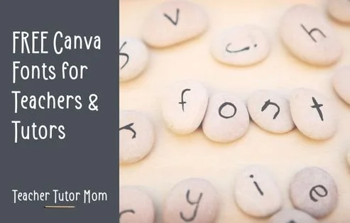 Free Canva Fonts for Teachers and Tutors — Teacher Tutor Mom