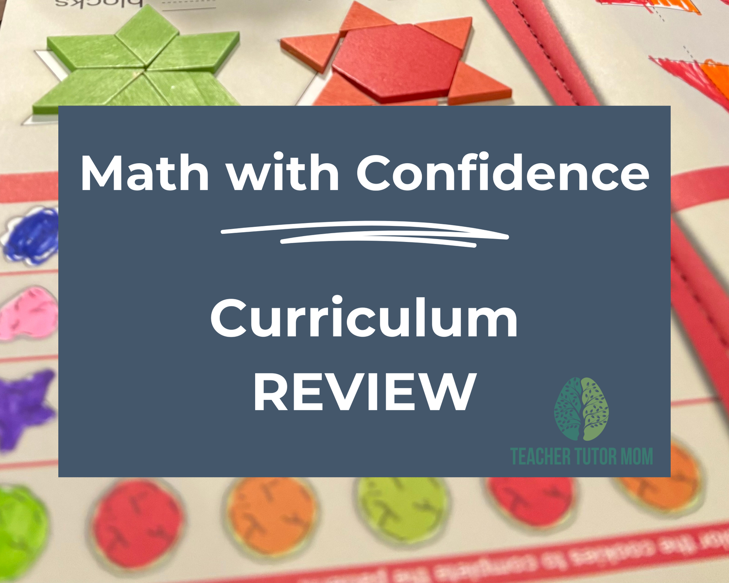 Math with Confidence Curriculum Review — Teacher Tutor Mom
