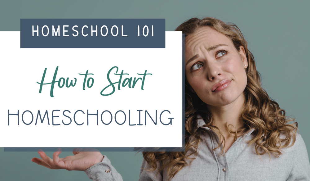How to Start Homeschooling - Homeschool 101 — Teacher Tutor Mom