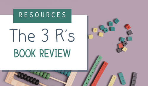 The Three R's by Ruth Beechick Book Review — Teacher Tutor Mom