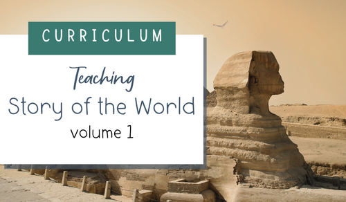 Story of the World Volume 1: Free and Affordable Resources for Teaching ...