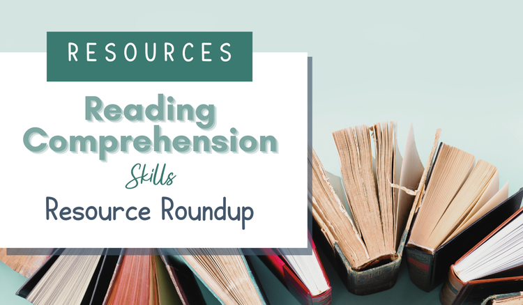 Homeschool Reading Comprehension Resources for 2025 — Teacher Tutor Mom