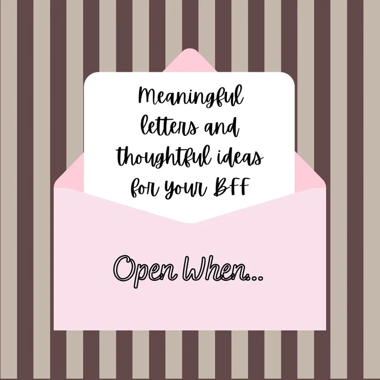 OPEN WHEN LETTERS FOR FRIENDS: THOUGHTFUL AND MEANINGFUL IDEAS ...