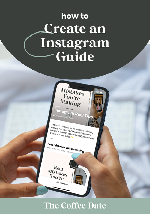 How and why you should create an Instagram Guide — The Coffee Date