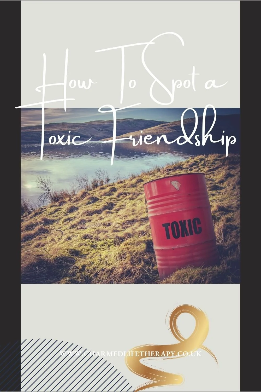 How to Spot a Toxic Frienship — Charmed Life Therapy