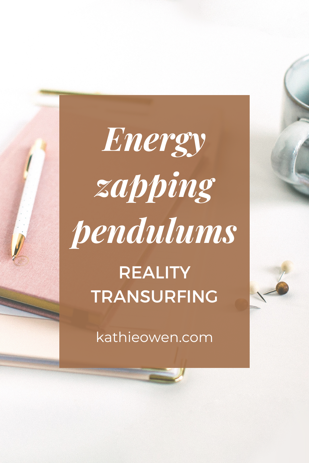 Energy Zapping Pendulums — KathieOwen.com