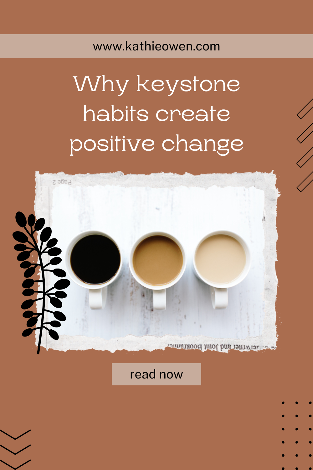 Keystone Habits Create Positive Change — KathieOwen.com